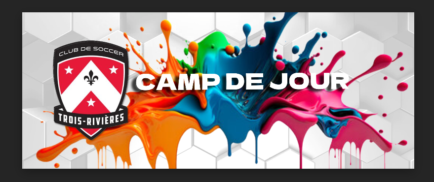 Camp de jour estival - Club de Soccer de Trois-Rivières - CSTR